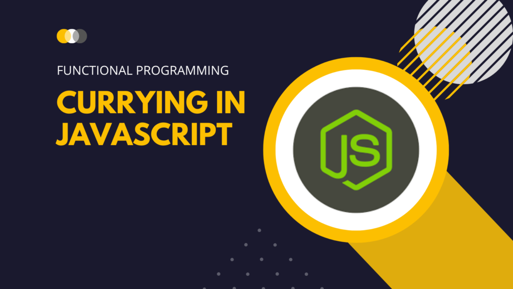 Currying in JavaScript - nobietech
